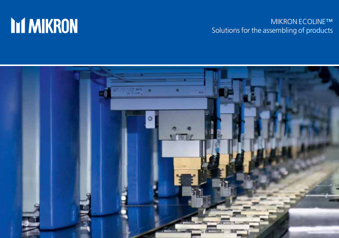 MIKRON EcoLine™ - Solutions for the assembling of products