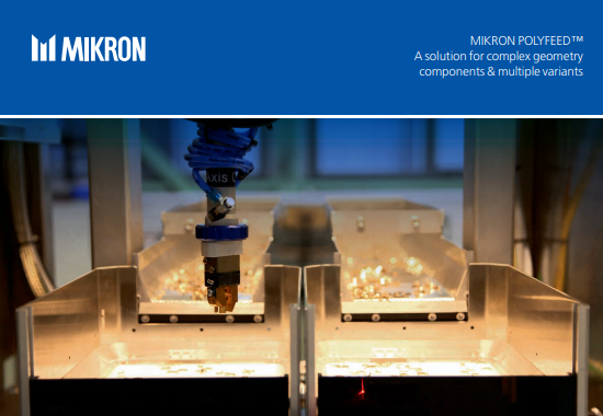 MIKRON POLYFEED™ – A Standard Flexible Feeding Solution
